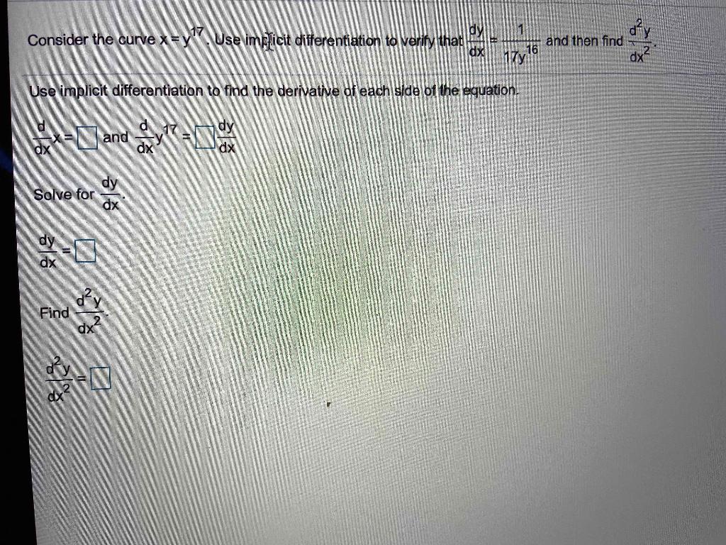 Solved Consider the curve x=y17. Use implicit | Chegg.com