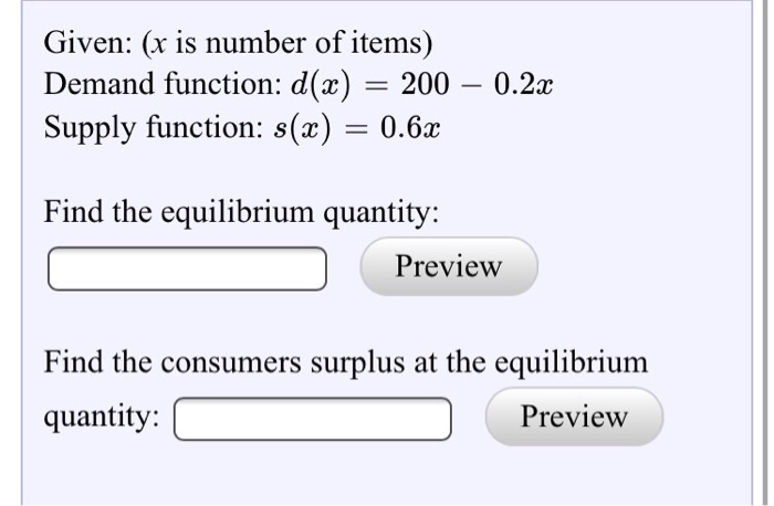 Solved Given: (x is number of items) Demand function: d(x) | Chegg.com