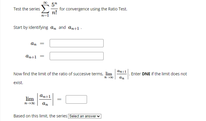 Solved Test the series ∑n=1∞n!5n for convergence using the | Chegg.com