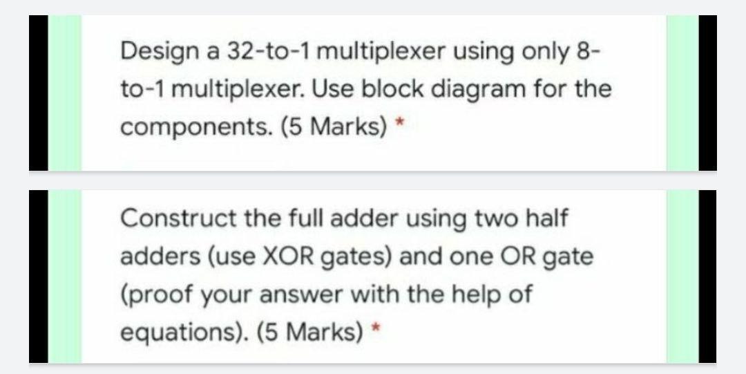 Solved Design a 32-to-1 multiplexer using only 8- to-1 | Chegg.com