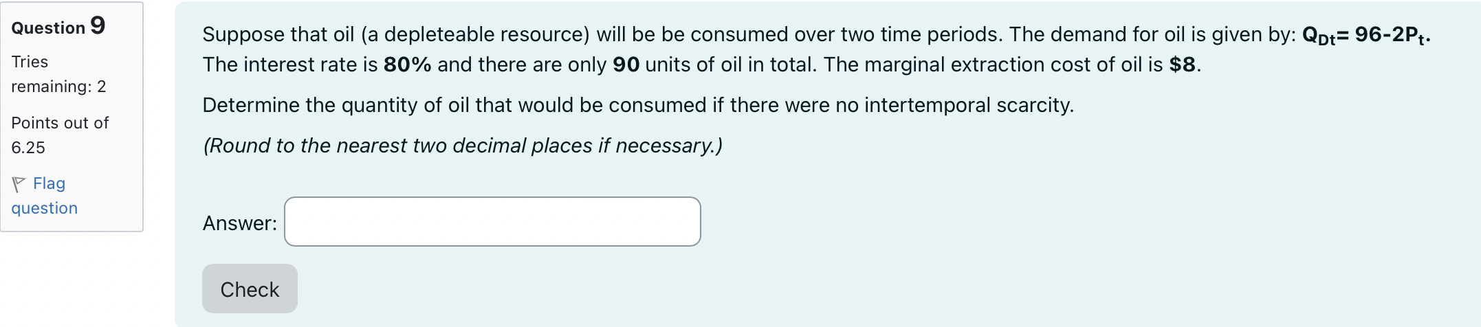 Solved Question 9 Tries remaining: 2 Points out of 6.25 Flag | Chegg.com