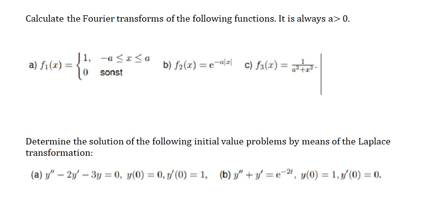 Solved Calculate The Fourier Transforms Of The Following 