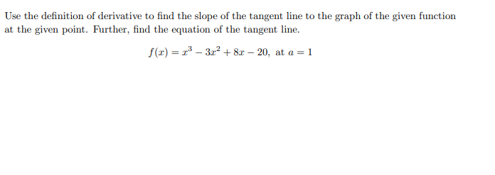 Solved Use the definition of derivative to find the slope of | Chegg.com