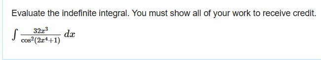 Solved Evaluate the indefinite integral. You must show all | Chegg.com