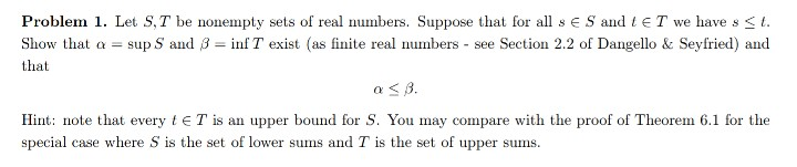 Solved Problem 1. Let S T be nonempty sets of real numbers. | Chegg.com