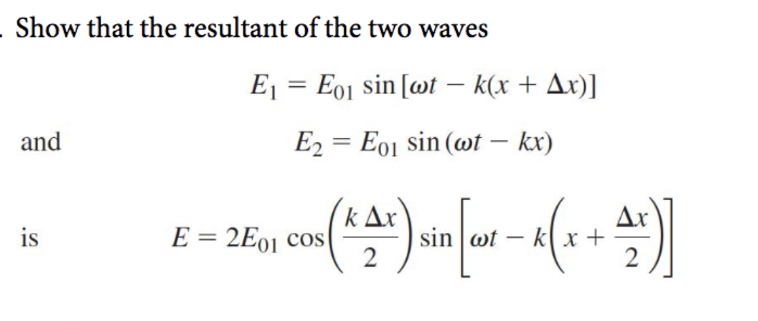 Solved Show that the resultant of the two waves | Chegg.com
