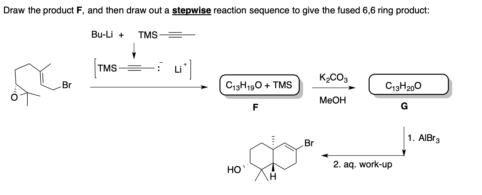 Solved Draw the product F, and then draw out a stepwise | Chegg.com