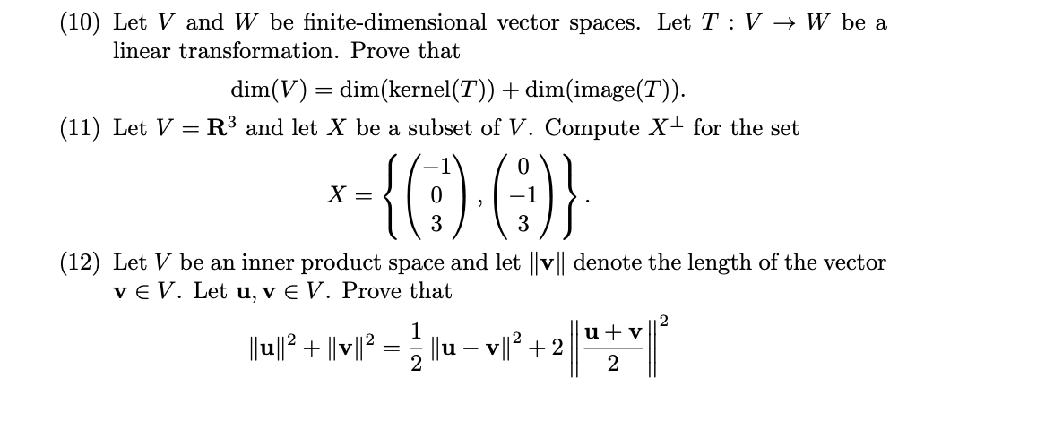 Solved = (10) Let V and W be finite-dimensional vector | Chegg.com