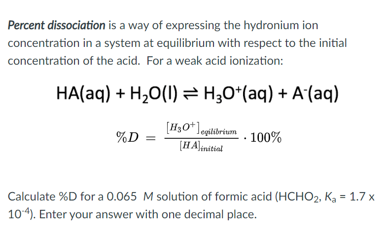 Solved Percent dissociation is a way of expressing the | Chegg.com