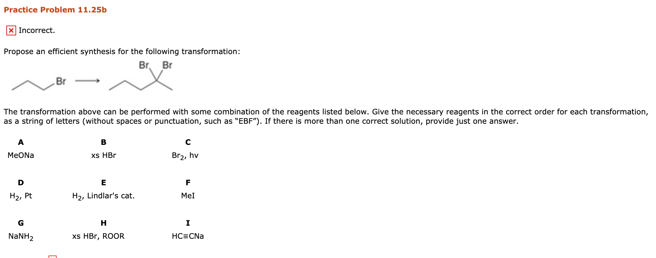 Solved Practice Problem 11.25b X Incorrect. Propose an | Chegg.com