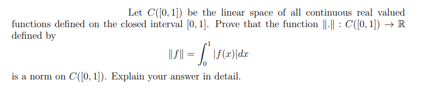 Solved Let C([0,1]) be the linear space of all continuous | Chegg.com