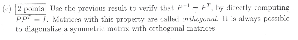 Solved 2. 8 points Diagonalizing Symmetric Matrices Consider | Chegg.com