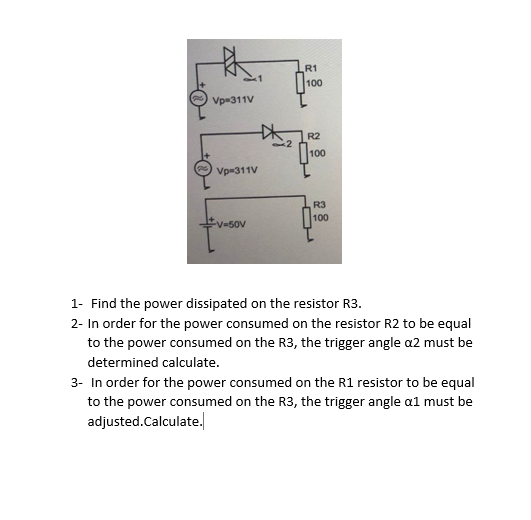 Solved 1- Find the power dissipated on the resistor R3. 2- | Chegg.com