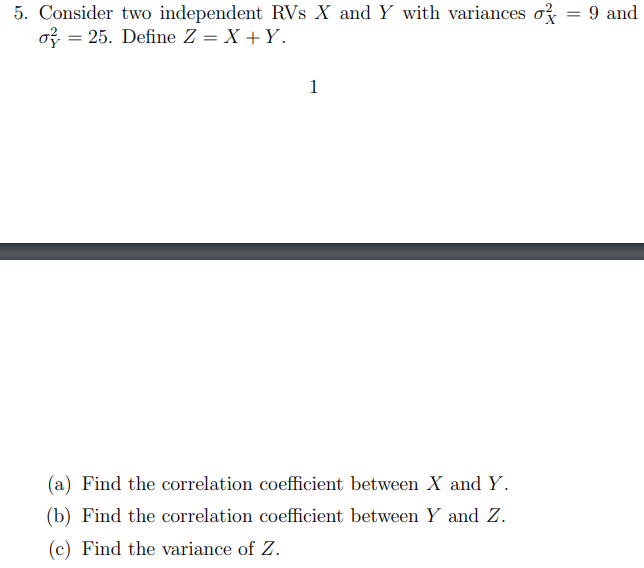 Solved 5. Consider two independent RVs X and Y with | Chegg.com