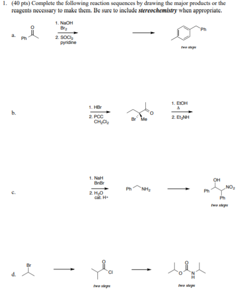 Solved 1. (40 pts) Complete the following reaction sequences | Chegg.com