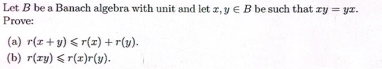 Solved Let B be a Banach algebra with unit and let x,y∈B be | Chegg.com