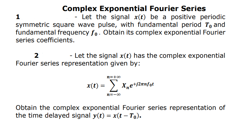 Solved Complex Exponential Fourier Series 1 1 Let the signal | Chegg.com