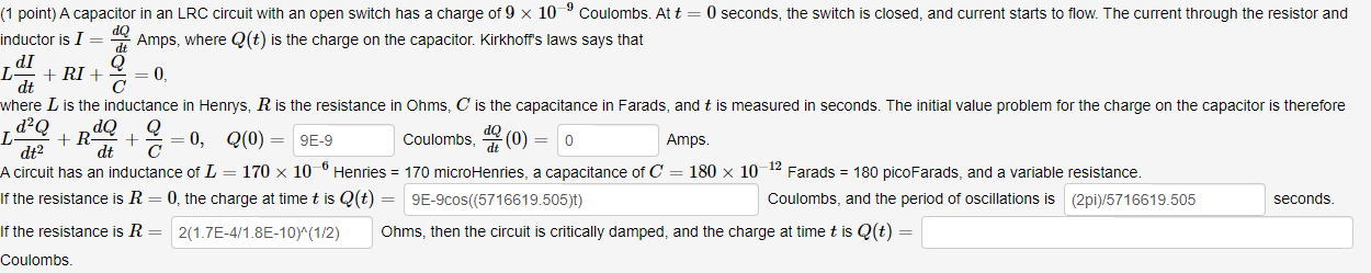 Solved (1 point) A capacitor in an LRC circuit with an open | Chegg.com