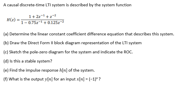 A causal discrete-time LTI system is described by the | Chegg.com