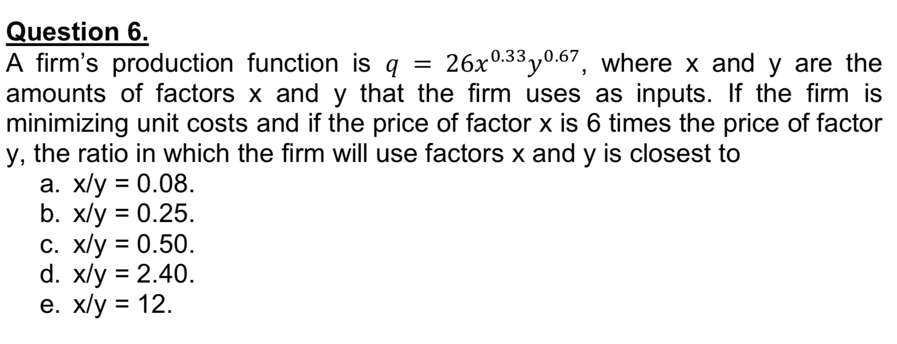 Solved Question 6.A firm's production function is | Chegg.com