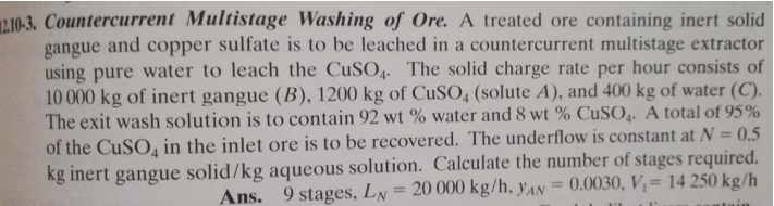 2.16-3. Countercurrent Multistage Washing of Ore. A | Chegg.com