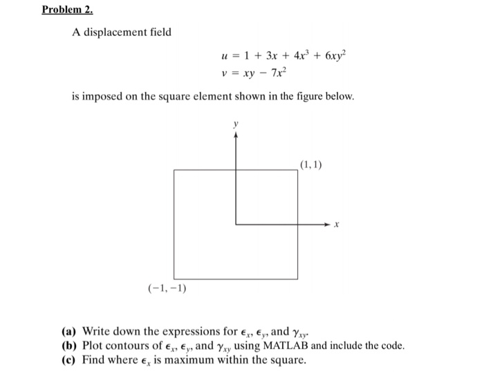 Solved A displacement field u = 1 + 3x + 4x^3 + 6xy^2 nu = | Chegg.com