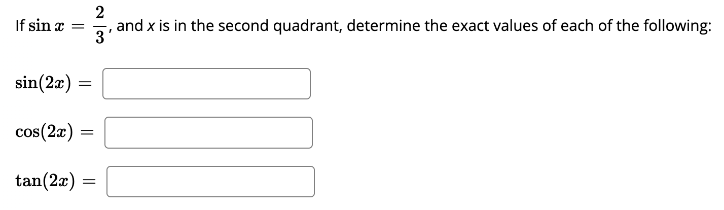 Solved If sinx=32, and x is in the second quadrant, | Chegg.com