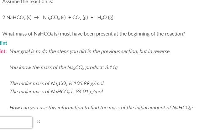 Solved Assume the reaction is: 2NaHCO3( s)→Na2CO3( s)+CO2( | Chegg.com