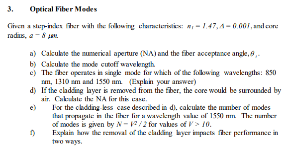 Solved 3. Optical Fiber Modes Given a step-index fiber with | Chegg.com