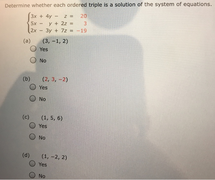 Solved Determine whether each ordered triple is a solution | Chegg.com