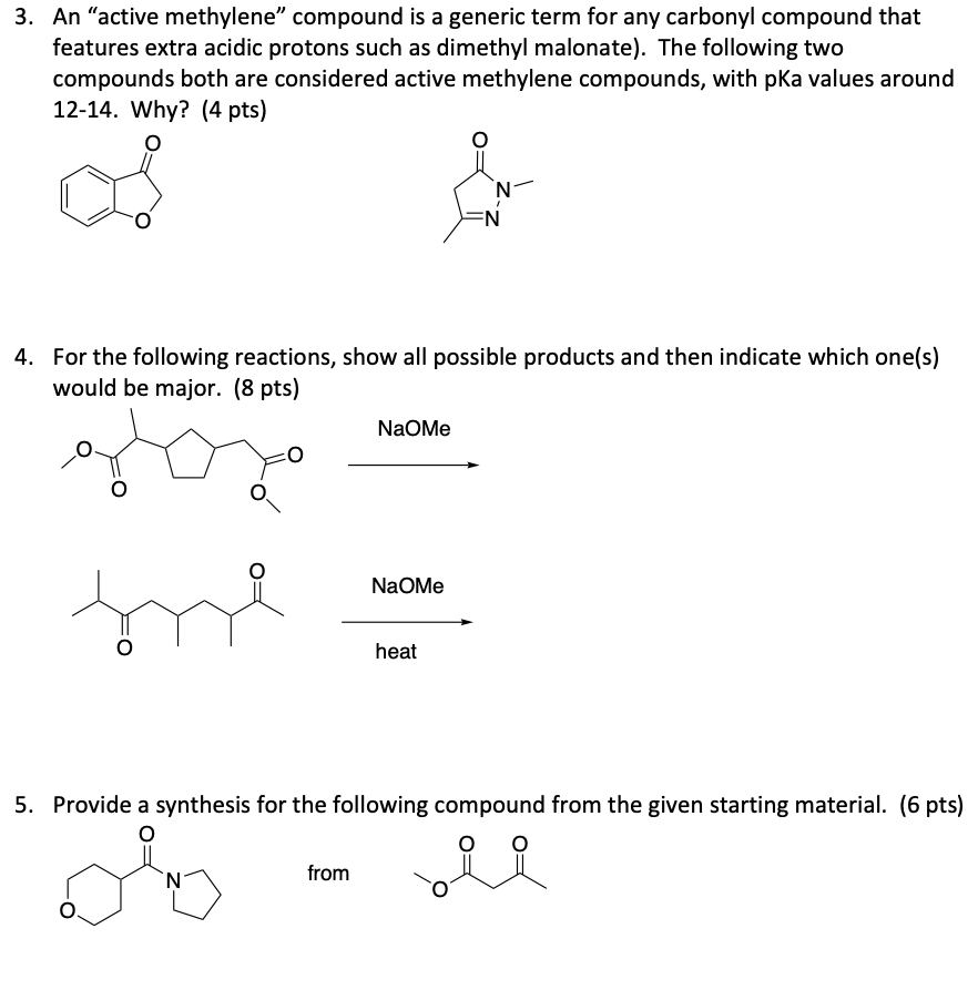 Solved 3. An "active methylene” compound is a generic term | Chegg.com