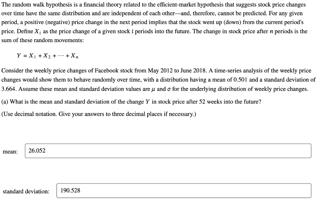 Solved The random walk hypothesis is a financial theory | Chegg.com