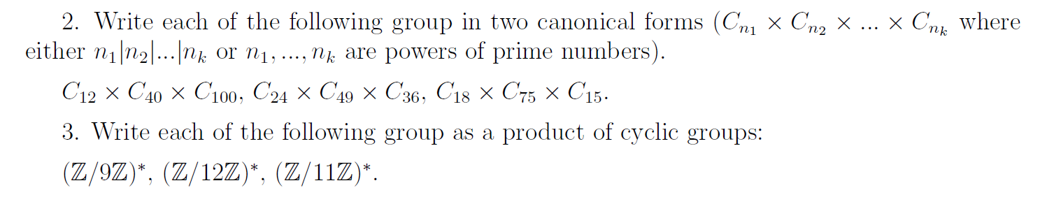 Solved 2. Write each of the following group in two canonical | Chegg.com