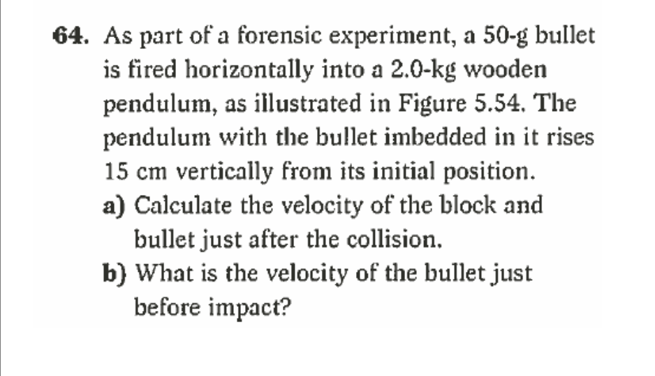 64. As part of a forensic experiment, a 50−g bullet | Chegg.com