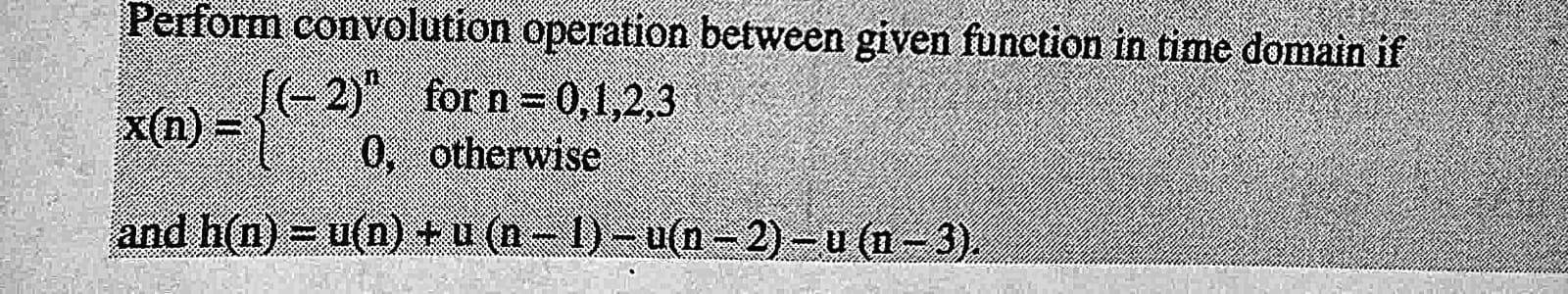Solved Perform convolution operation between given function | Chegg.com