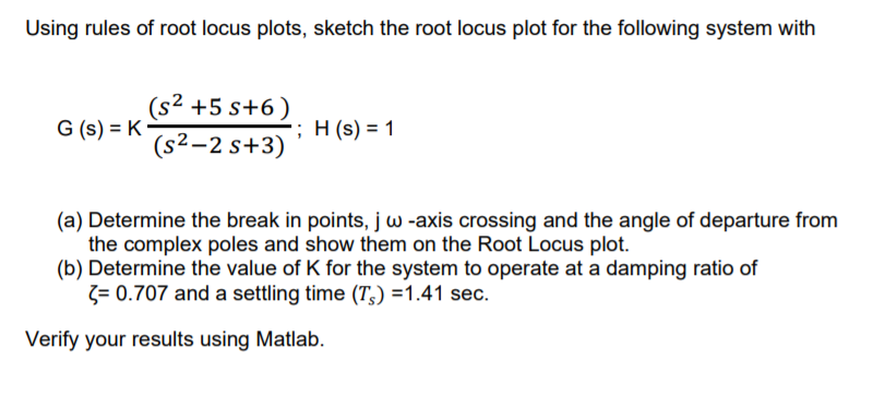Solved Using rules of root locus plots, sketch the root | Chegg.com