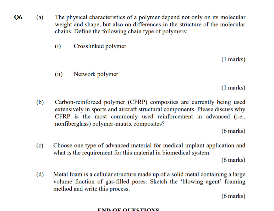Solved Q6 (a) The physical characteristics of a polymer | Chegg.com