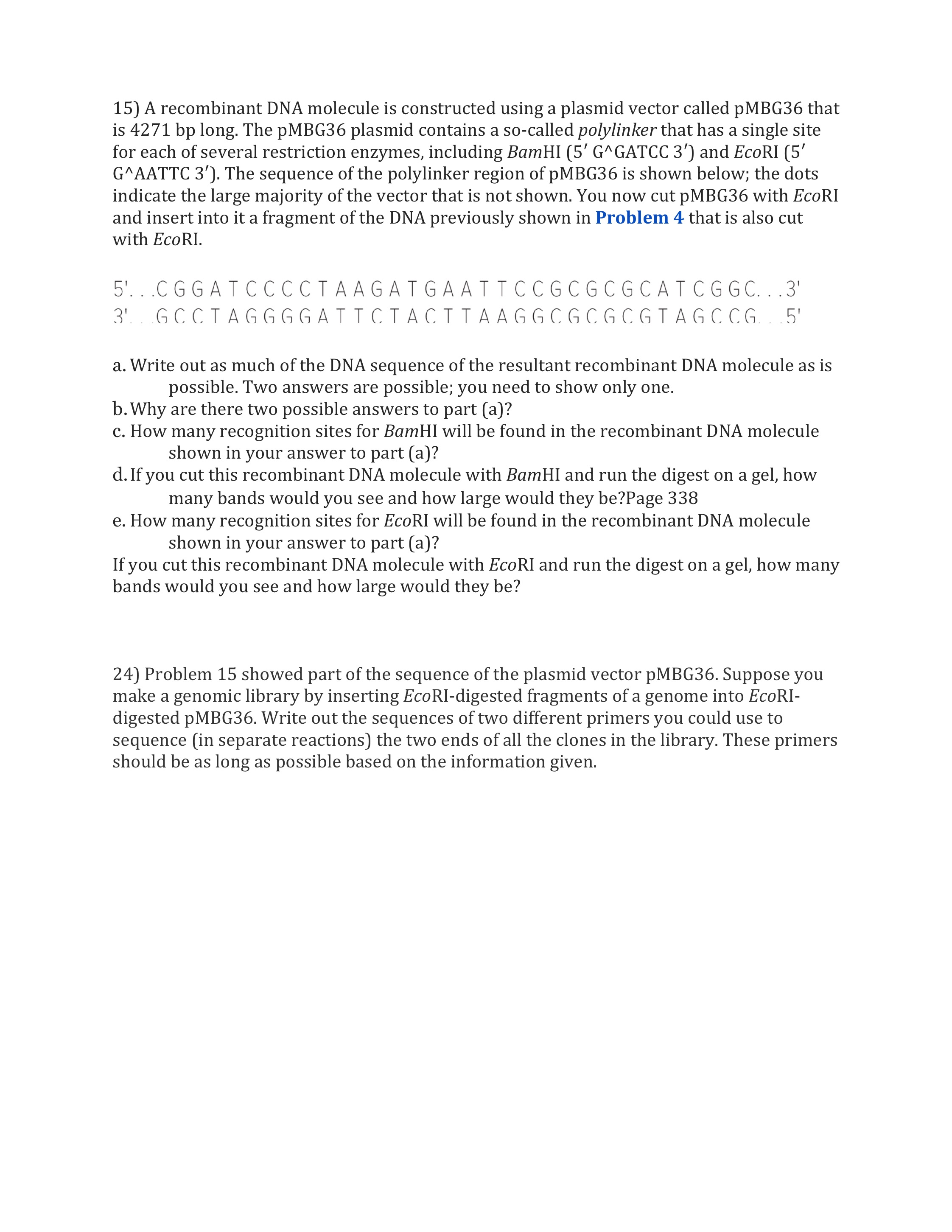 Solved 15) A recombinant DNA molecule is constructed using a | Chegg.com