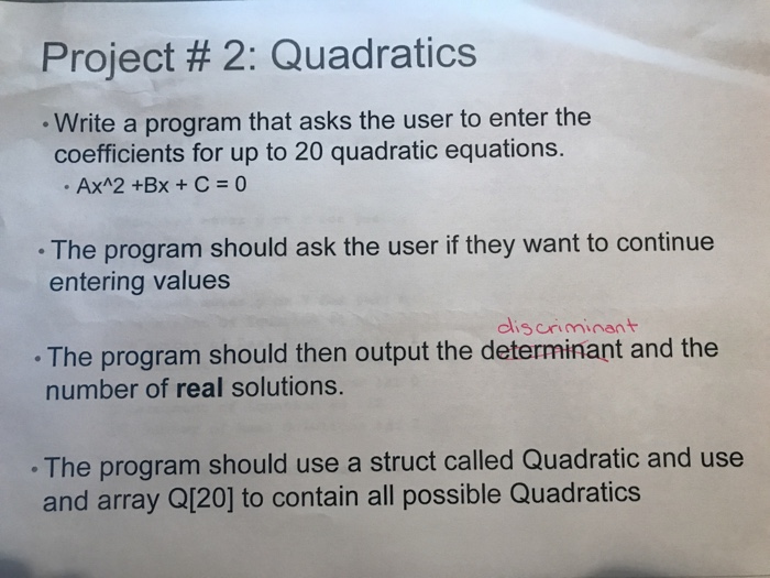 Solved Project # 2: Quadratics .Write a program that asks | Chegg.com