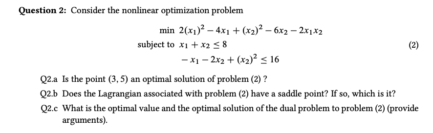 Solved - Question 2: Consider the nonlinear optimization | Chegg.com