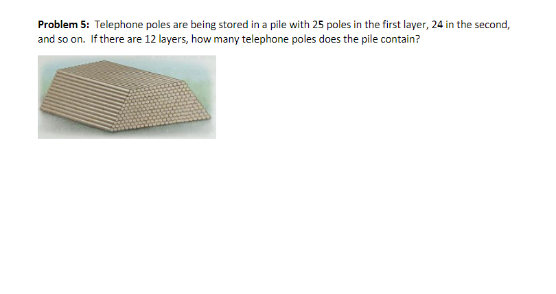 Solved Problem 5: Telephone poles are being stored in a pile | Chegg.com