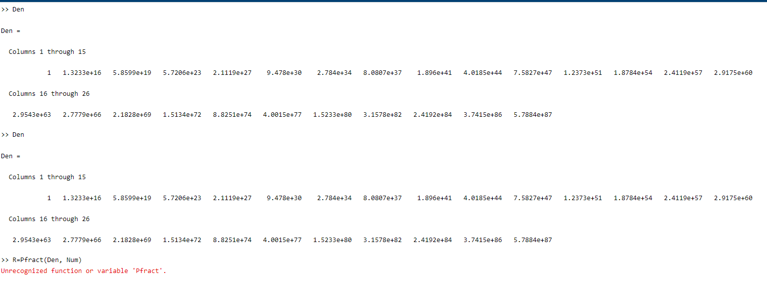 >> Den Den = Columns 1 through 15 1 1.3233e+16 | Chegg.com