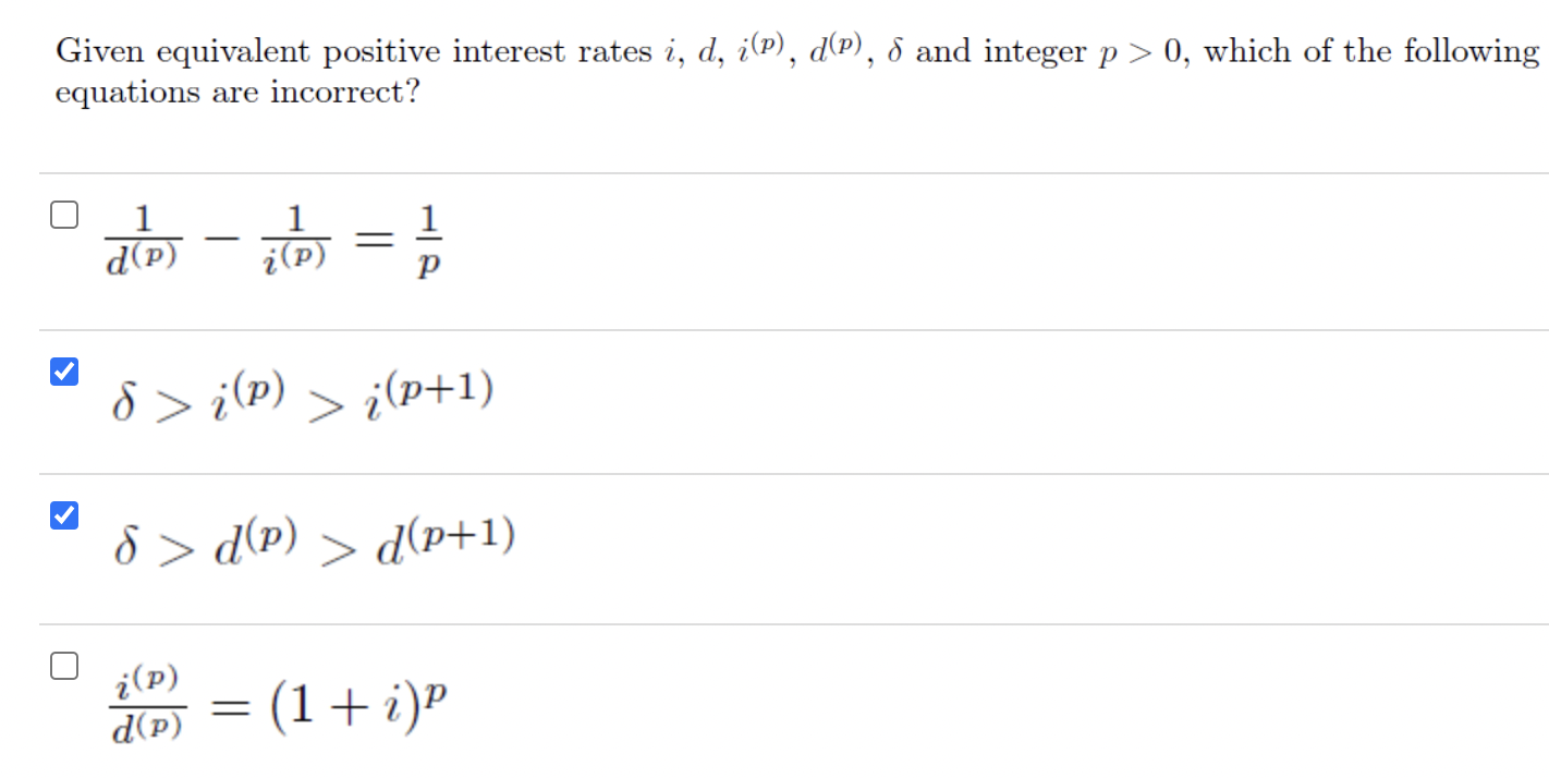 Solved Given equivalent positive interest rates i, d, iſp), | Chegg.com