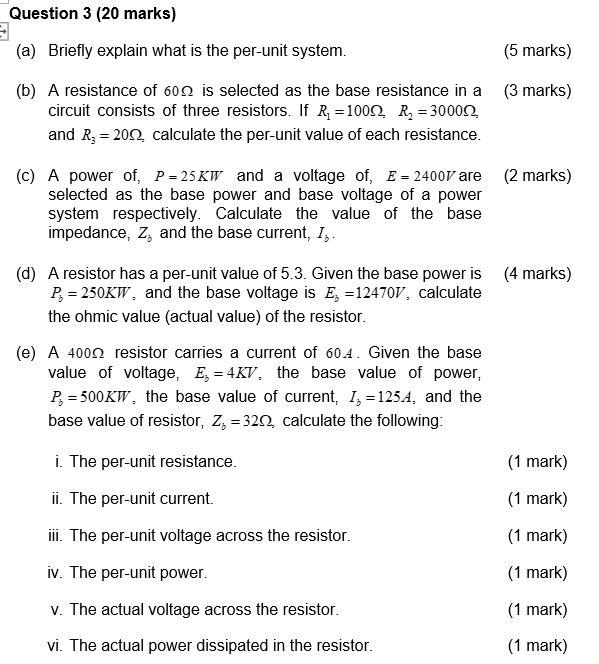 Solved Question 3 (20 marks) (a) Briefly explain what is the | Chegg.com
