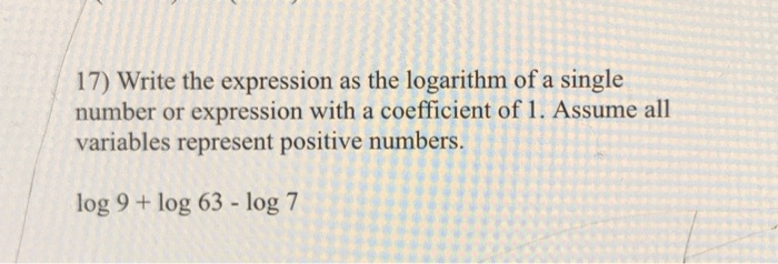Solved 17) Write the expression as the logarithm of a single | Chegg.com