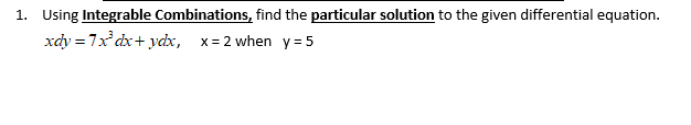 Solved 1. Using Integrable Combinations, find the particular | Chegg.com