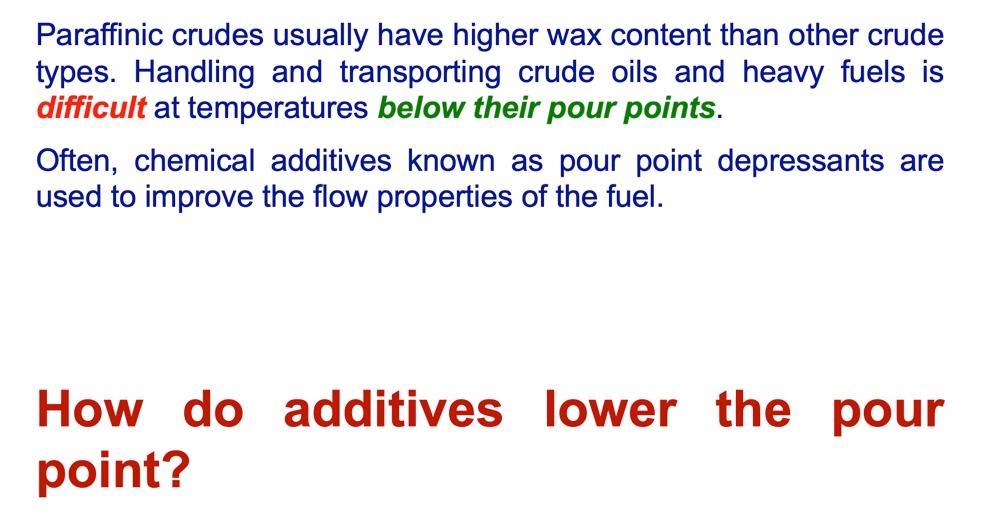 Solved Paraffinic crudes usually have higher wax content | Chegg.com
