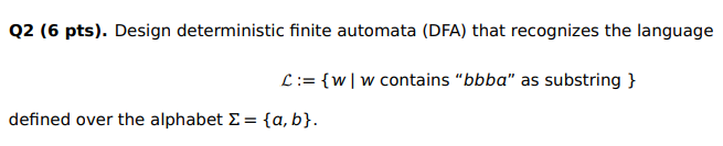Solved Q2 (6 pts). Design deterministic finite automata | Chegg.com