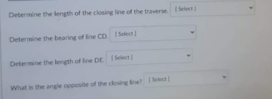 Solved A closed traverse with missing data is given below. | Chegg.com