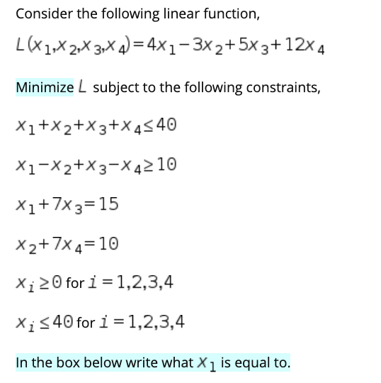 Solved Consider the following linear function, L(X1,42,43,X | Chegg.com